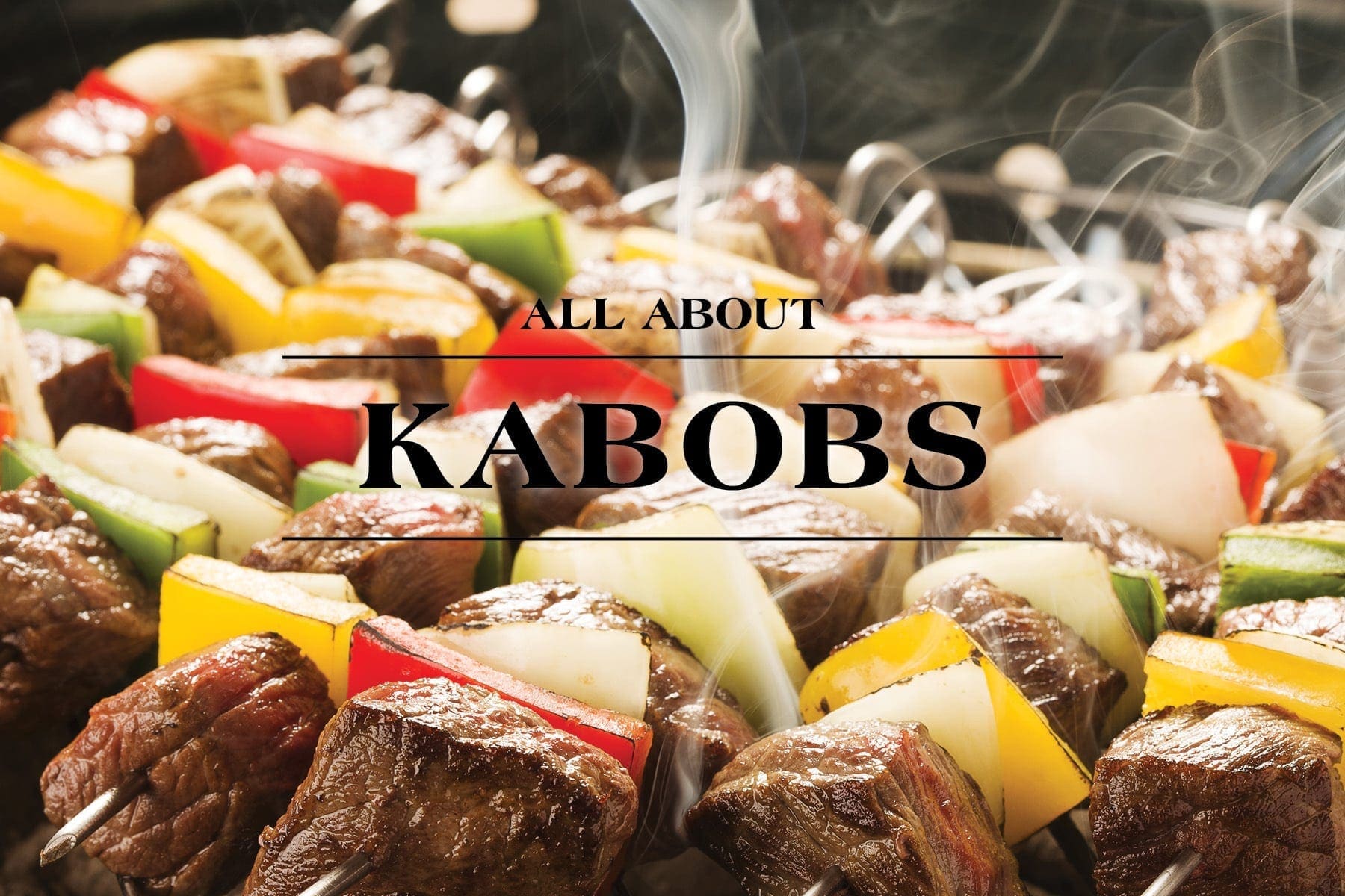 Kabob’s – A Simple way to Feed the Family | Nebraska Star Beef®